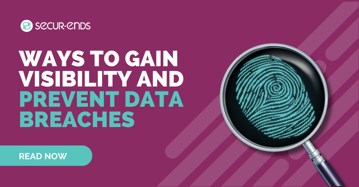 13 Ways Cybersecurity & Compliance Teams Can Gain Visibility [Prevent ...