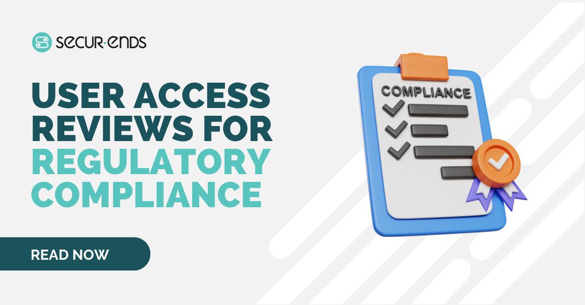 Access Review for Regulatory Compliance 2024 User Access Review Best ...