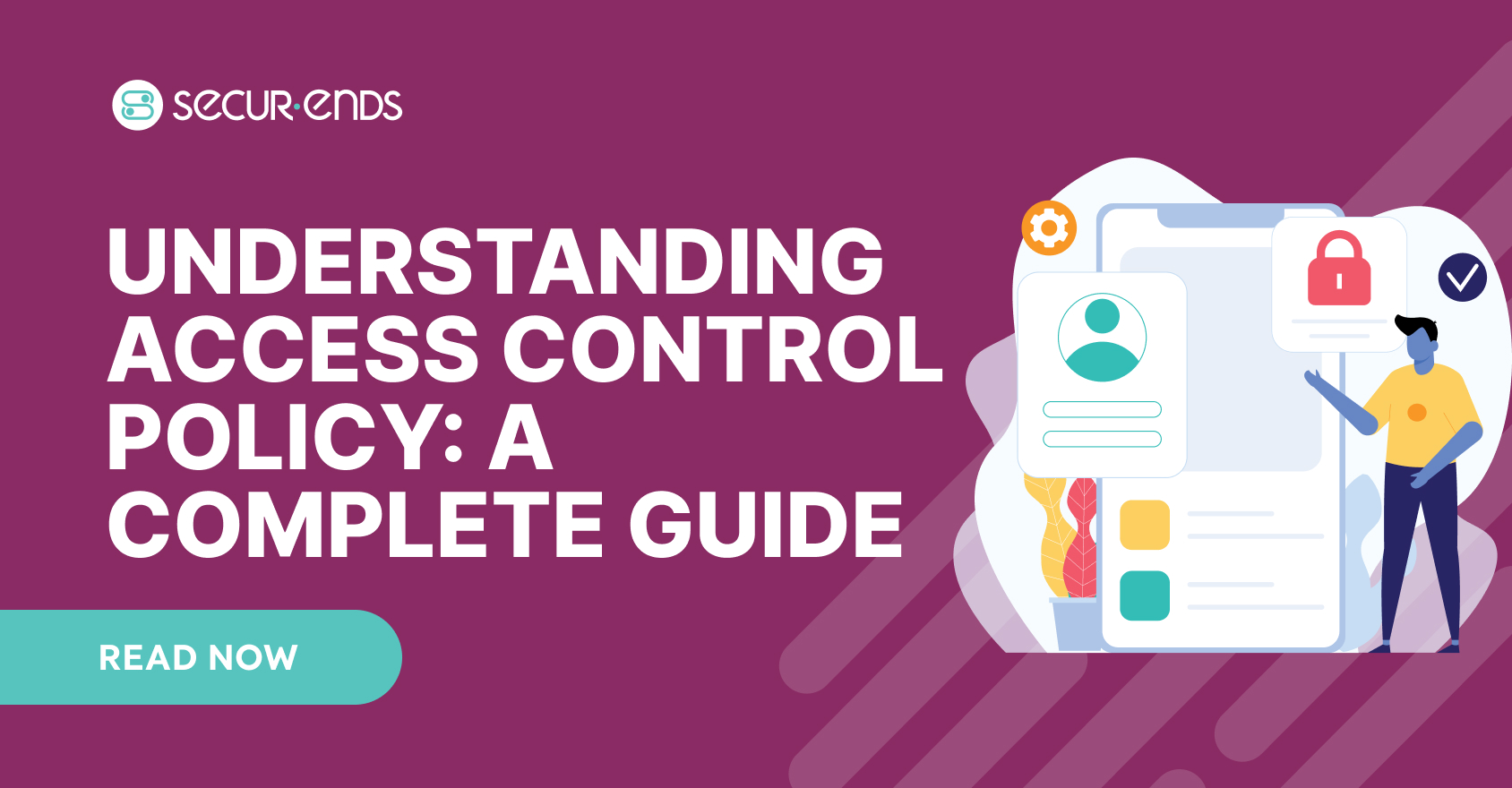 Access Control Policy: What It Is and How It Works