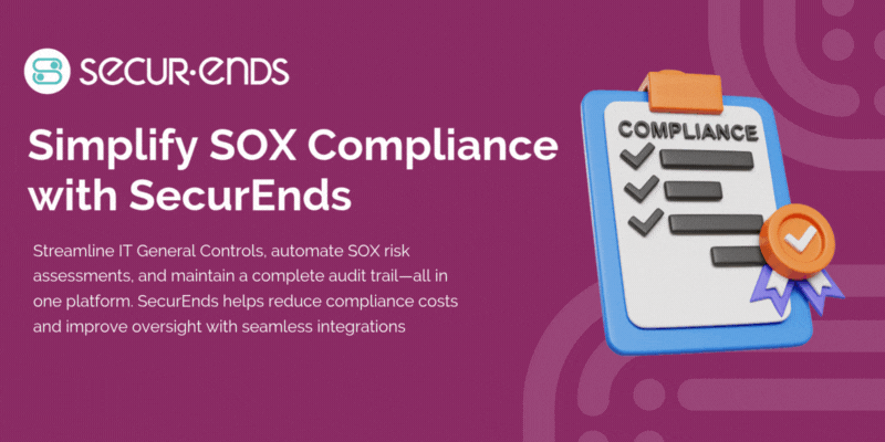 SOX Compliance | SOX Regulations | SecurEnds