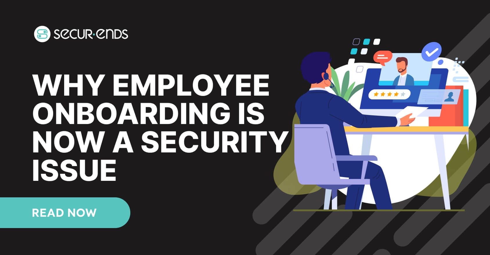 Why Employee Onboarding Is a Security Concern